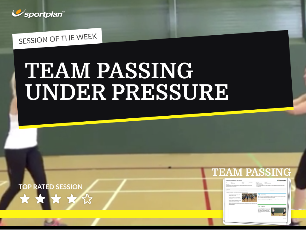Team passing under pressure | Netball Lesson Plan | | Sportplan