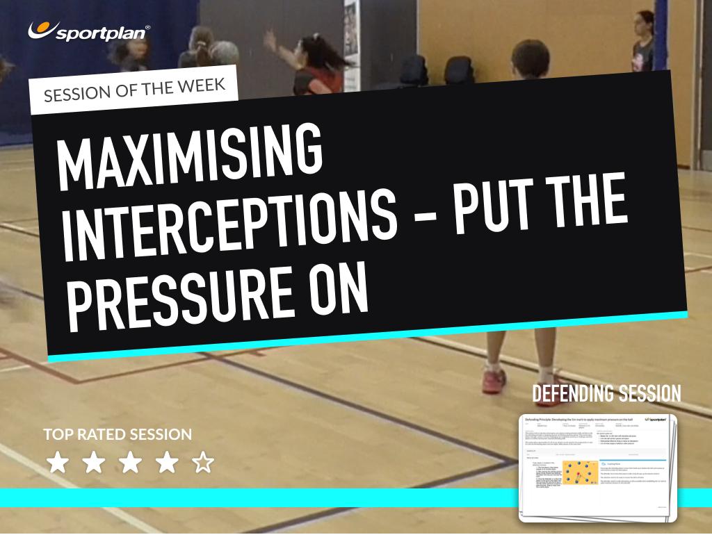 Maximising interceptions | Netball Lesson Plan | | Sportplan