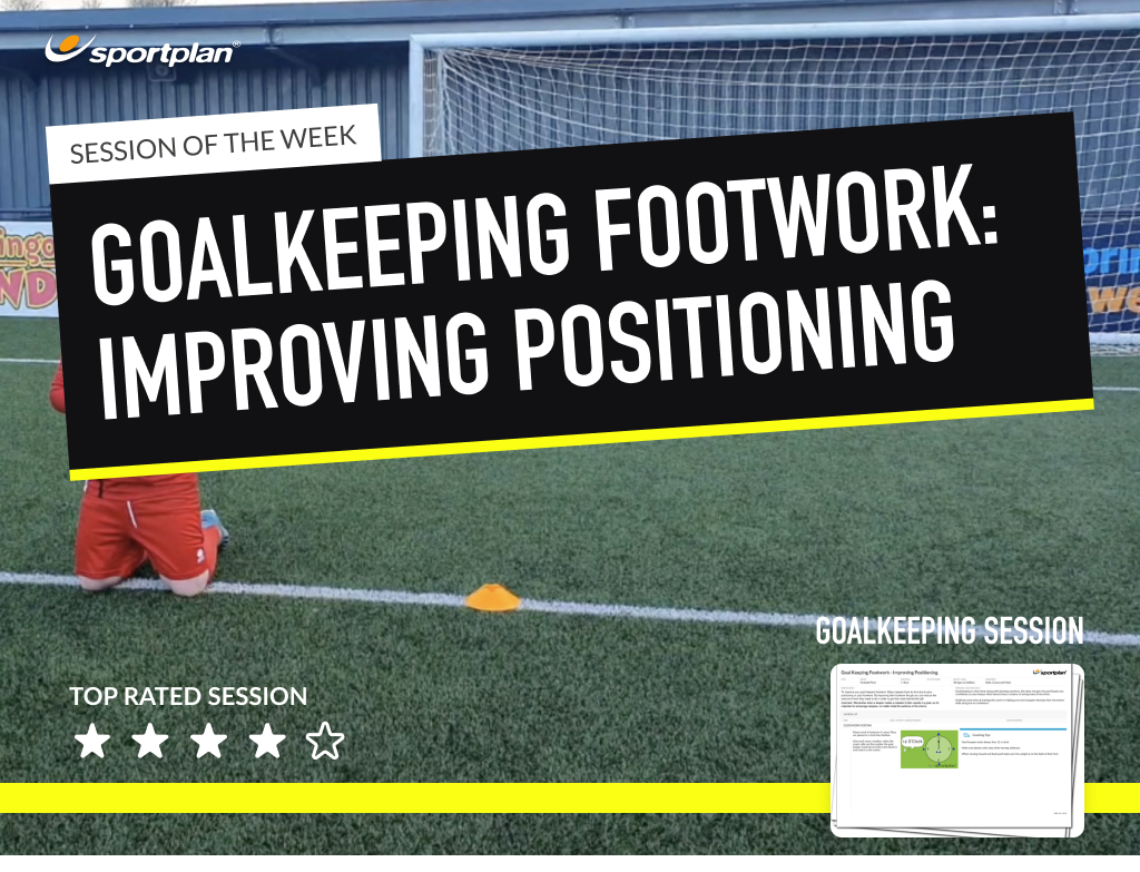 Goal Keeping Footwork - Improving Positioning | | Sportplan