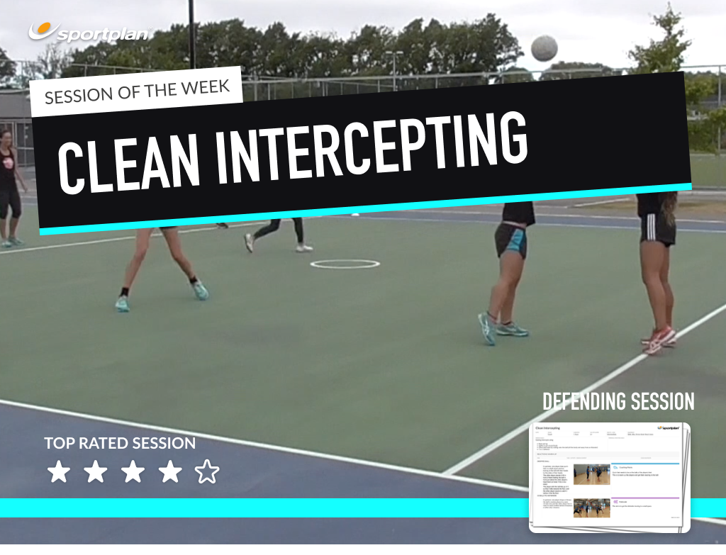 Clean Intercepting | Netball Lesson Plan | Session | Sportplan