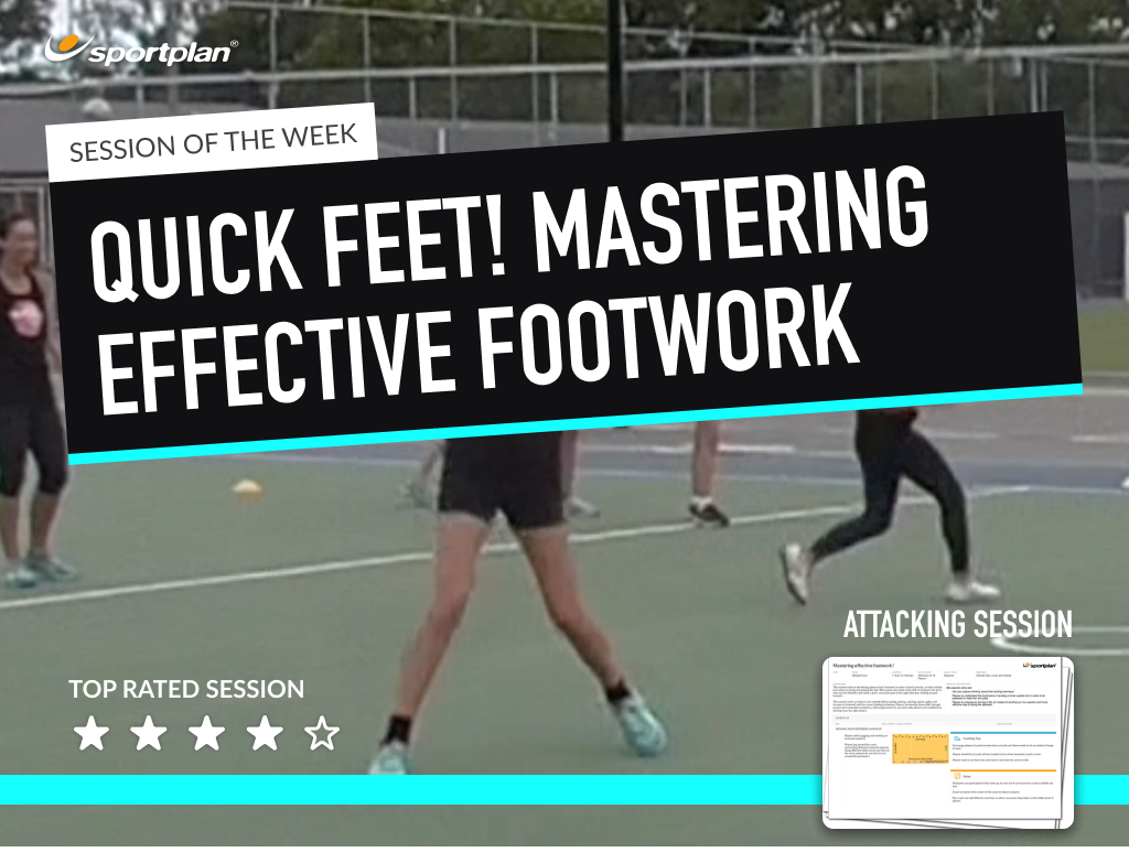 Mastering effective footwork | Netball Lesson Plan | | Sportplan